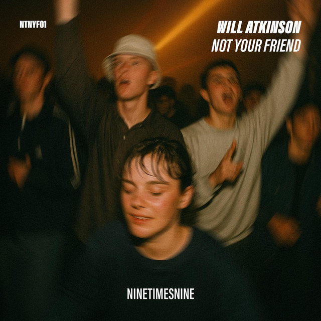 Not Your Friend by Will Atkinson (Single, Hard Techno): Reviews ...