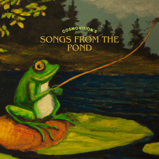 Songs From The Pond by Cosmovision (Album): Reviews, Ratings, Credits ...