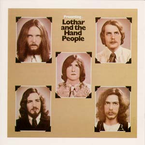 Presenting... Lothar and the Hand People by Lothar and the Hand People ...