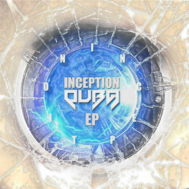 Inception by Quba (EP): Reviews, Ratings, Credits, Song list - Rate ...