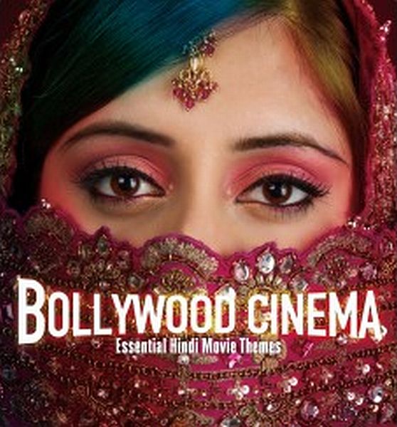 Bollywood Cinema: Essential Hindi Movie Themes by Various Artists ...