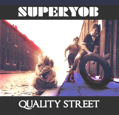 Quality Street by Super Yob (Album, Oi!): Reviews, Ratings, Credits ...