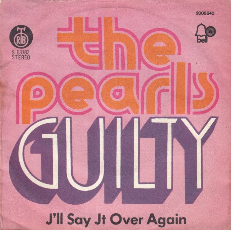 Guilty / I'll Say It Over Again by The Pearls (Single; RTB; S 53 782 ...