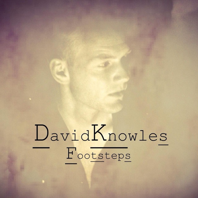 Footsteps by David Knowles (Album): Reviews, Ratings, Credits, Song ...