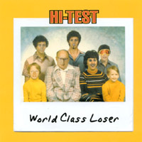 World Class Loser by Hi-Test (Album): Reviews, Ratings, Credits, Song ...