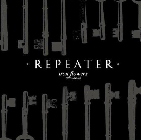 Iron Flowers by Repeater (Album): Reviews, Ratings, Credits, Song list ...