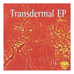 Ween - Transdermal Celebration - Lyrics and ratings - Rate Your Music