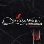 Nathan Wade & The Dark Pioneers - Skoal Bandits - Rate Your Music