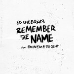 Ed Sheeran - Remember the Name - Lyrics and ratings - Rate Your Music