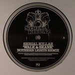 Serial Killaz - Walk & Skank (Northern Lights Remix) - Rate Your Music