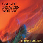 Stinking Lizaveta - Beyond the Shadows - Rate Your Music