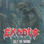 Exodus - Salt the Wound - Lyrics and ratings - Rate Your Music
