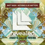 Max & David - Nothing Else Matters (Max & David Remix) - Rate Your Music