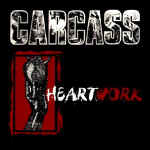 Carcass - Heartwork - Lyrics and ratings - Rate Your Music