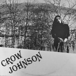 Crow Johnson - Thought You'd Like to Know - Rate Your Music