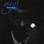 Maxo Kream - Still - Lyrics and ratings - Rate Your Music