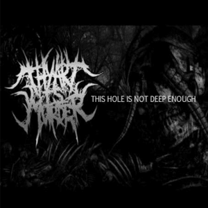 Thy Art Is Murder - This Hole is Not Deep Enough - Rate Your Music