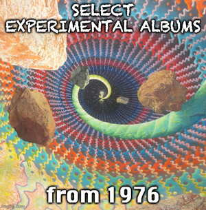 50 select EXPERIMENTAL albums from 1976 - Rate Your Music