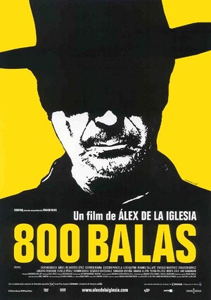 800 balas (Film, Comedy): Reviews, Ratings, Cast and Crew - Rate Your Music