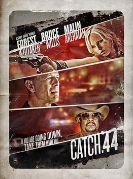 Catch .44 (Film, Crime): Reviews, Ratings, Cast and Crew - Rate Your Music