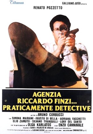 Agenzia Riccardo Finzi... praticamente detective (Film, Comedy ...