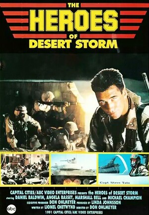 The Heroes of Desert Storm (Film, Action): Reviews, Ratings, Cast and ...