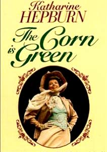 The Corn Is Green (Film, Drama): Reviews, Ratings, Cast and Crew - Rate ...