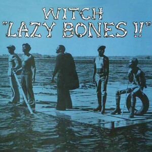 Witch - Lazy Bones - Rate Your Music