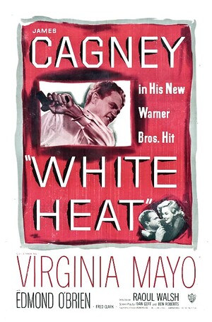 White Heat (Film, Gangster Film): Reviews, Ratings, Cast and Crew ...