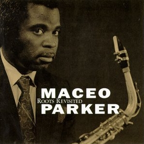 Best Maceo Parker songs of all time - Rate Your Music
