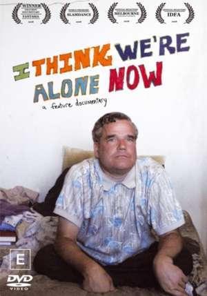 I Think We're Alone Now (Film, Documentary): Reviews, Ratings, Cast and Crew - Rate Your Music