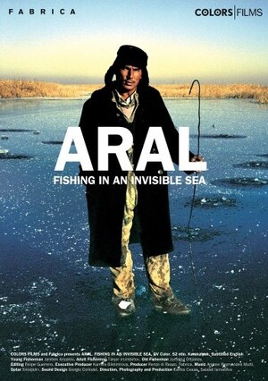 Aral, Fishing in an Invisible Sea (Film, Ethnographic Film): Reviews ...