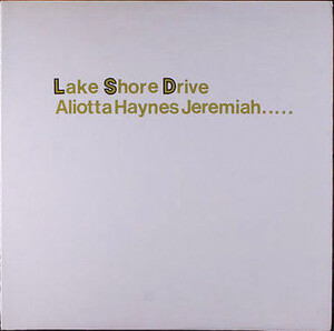 Aliotta Haynes Jeremiah - Lake Shore Drive - Rate Your Music