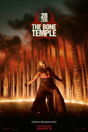 28 Years Later: The Bone Temple (Film, Zombie): Reviews, Ratings, Cast ...