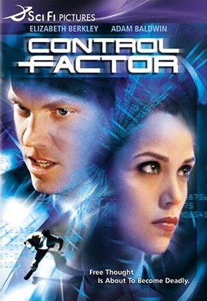 Control Factor (Film, Thriller): Reviews, Ratings, Cast and Crew - Rate ...