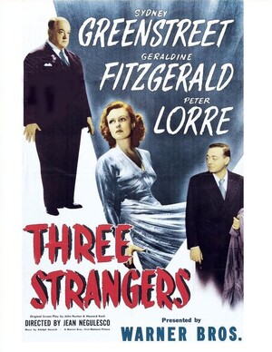 Three Strangers (Film, Film noir): Reviews, Ratings, Cast and Crew ...