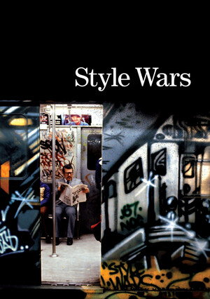 Style Wars (Film, Art Documentary): Reviews, Ratings, Cast and Crew ...