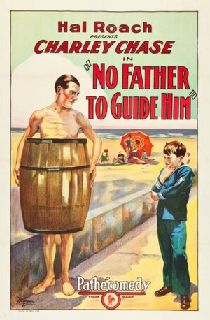 No Father to Guide Him (Film, Comedy): Reviews, Ratings, Cast and Crew ...