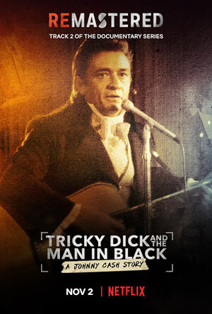 ReMastered: Tricky Dick and the Man in Black (Film, Political ...