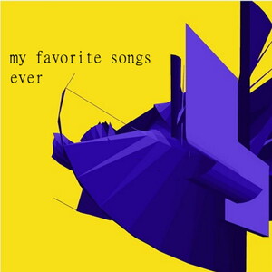 my favorite songs ever - Rate Your Music