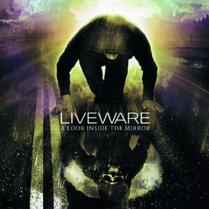 Liveware - A Look Inside the Mirror - Rate Your Music