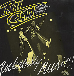 Ray Campi and His Rockabilly Rebels - Boo Hoo - Rate Your Music