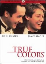 True Colors (Film, Political Drama): Reviews, Ratings, Cast and Crew ...