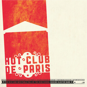 Hot Club De Paris - The Rise and Fall of the High School Suicide ...
