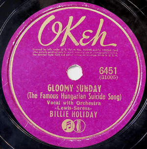Billie Holiday - Gloomy Sunday (The Famous Hungarian Suicide Song ...