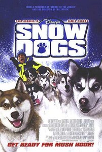Snow Dogs (Film, Comedy): Reviews, Ratings, Cast and Crew - Rate Your Music