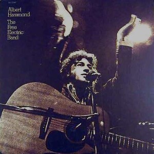 Albert Hammond - The Free Electric Band - Lyrics and ratings - Rate ...