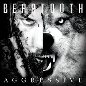 Beartooth - Aggressive - Lyrics and ratings - Rate Your Music