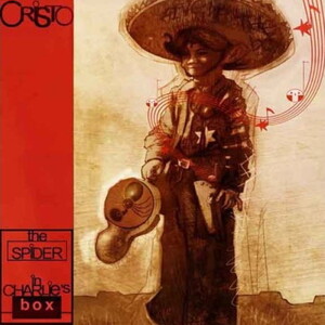 Cristo - The Spider in Charlie's Box - Rate Your Music