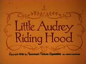 Little Audrey Riding Hood (Film, Cartoon): Reviews, Ratings, Cast and ...